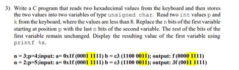 Solved 3 Write A C Program That Reads Two Hexadecimal