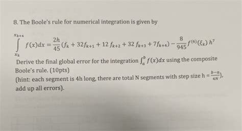Solved 8 The Booles Rule For Numerical Integration Is