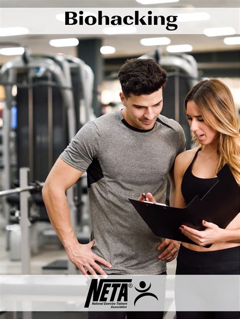 Biohacking Neta National Exercise Trainers Association