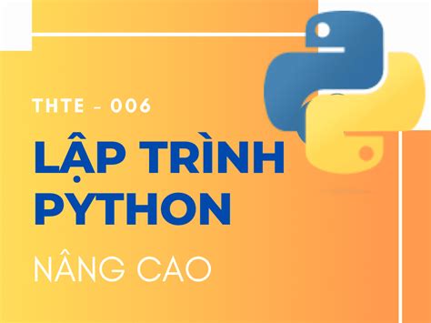 Thte006 Lập Trình Python Nâng Cao 102025