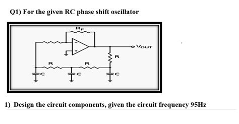 Solved Q For The Given RC Phase Shift Oscillator RE O VOUT Chegg Com