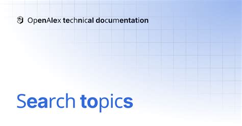 Search Topics Openalex Technical Documentation