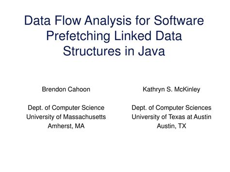 Ppt Data Flow Analysis For Software Prefetching Linked Data