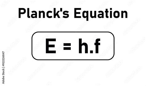 Plancks Equation Formula Energy Plancks Constant And Frequency