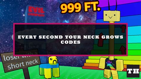 Every Second Your Neck Grows Codes Try Hard Guides