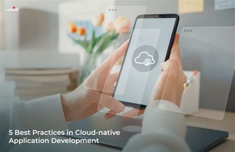 Best Practices In Cloud Native Application Development Calsoft Blog