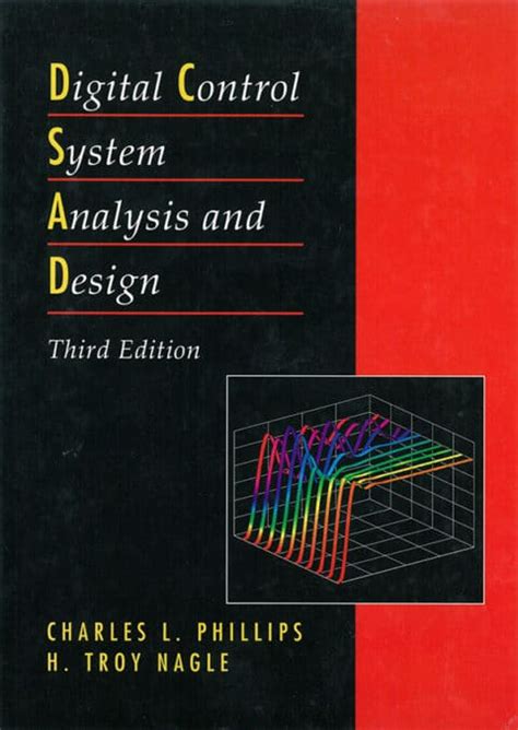 Digital Control System Analysis And Design 3rd Edition Electrical And Computer Engineering