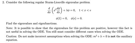 Solved 2 Consider The Following Regular Sturm Liouville