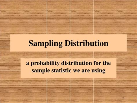 Ppt Chapter Seven Introduction To Sampling Distributions Section 1 Sampling Distribution