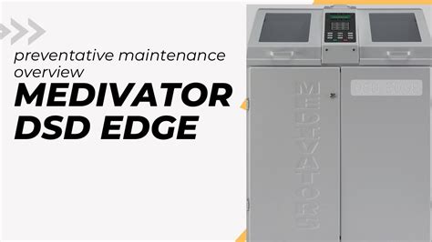 Medivator Dsd Edge Preventative Maintenance Overview Youtube