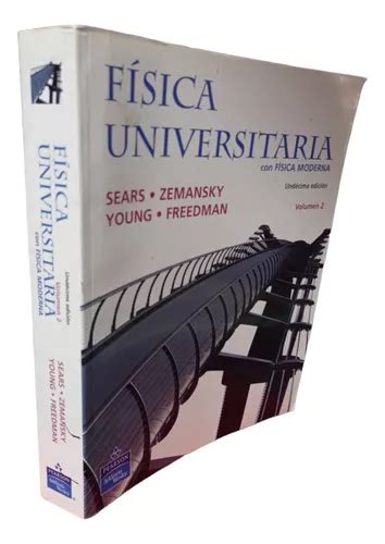 Fisica Universitaria Con Fisica Moderna Sears Zemansky Vol 2 Cuotas