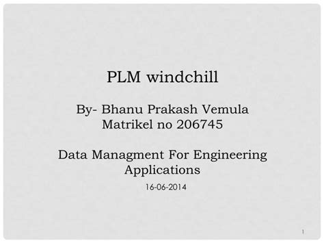 Ppt Plm Windchill By Bhanu Prakash Vemula Matrikel No 206745