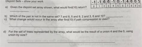Solved Disjoint Sets Show Your Work A Given The Disjoint Chegg