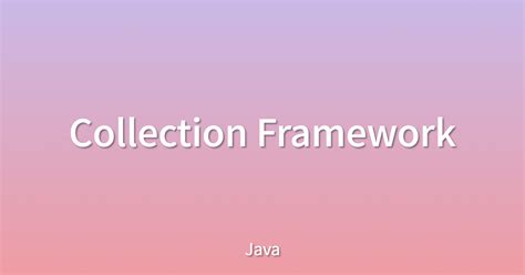 [java] Collection Framework
