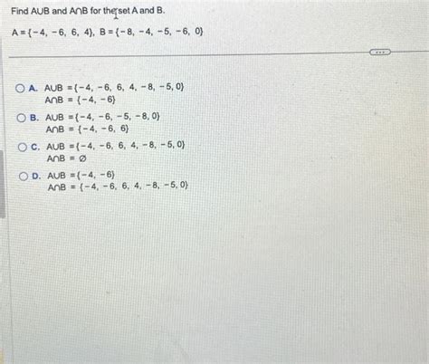 Solved Find A∪b And A∩b For Therset A And B