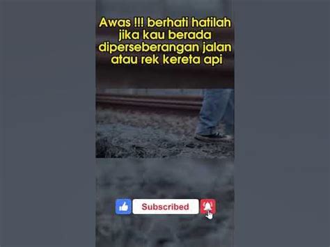 Seram !!! Berhati hatilah jika kau ingin menyeberang jalan atau rel kereta, karena ada SETAN ...