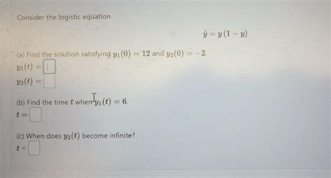 Solved Consider The Logistic Equation Y˙y1−y A Find The