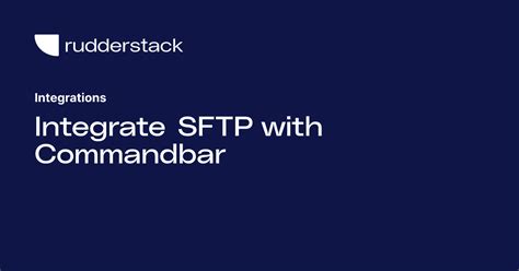 integrate sftp with commandbar