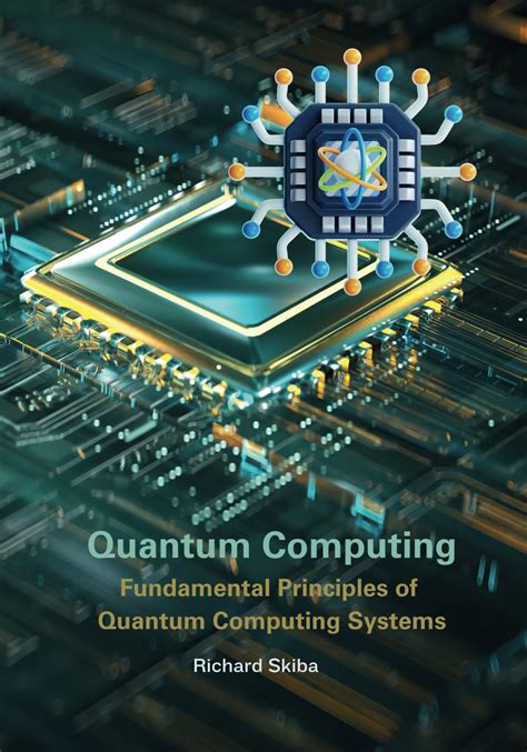 Quantum Computing Fundamental Principles Of Quantum Computing Systems