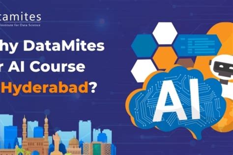 Why Datamites For Artificial Intelligence Course In Hyderabad