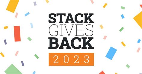 Stack Overflow On Linkedin Our Fifteenth Annual Stack Gives Back