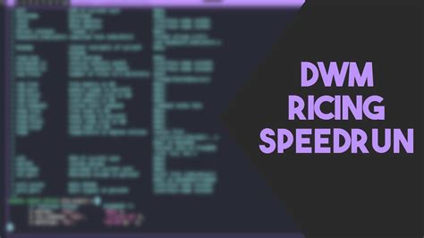 Install Patch And Rice Dwm Speedrun Youtube