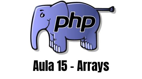 Aula 15 Arrays Youtube