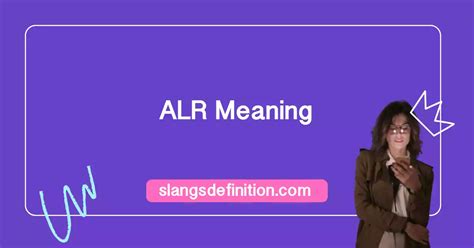 alr meaning texting tiktok snapchat and more slangs definition