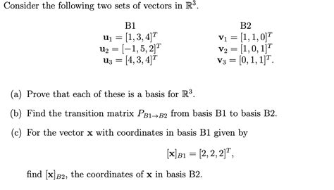 Solved Consider The Following Two Sets Of Vectors In R3 A Chegg Com
