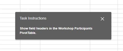 solved task instructionsshow field headers in the workshop