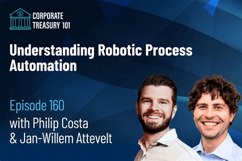 Robotic Process Automation Philip Costa And Jan Willem Insights