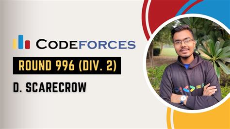 D Scarecrow Codeforces Round 996 Explanation Code C Youtube