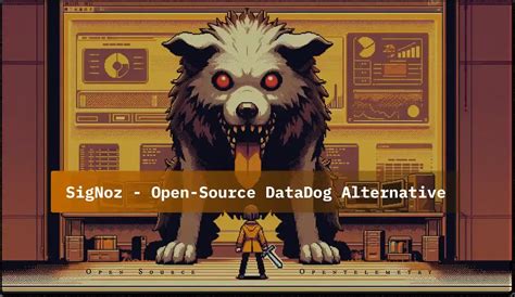 Signoz Open Source Alternative To Datadog Signoz