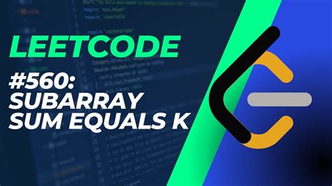 Leetcode 560 Medium Subarray Sum Equals K Python Youtube
