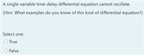 Solved A Single Variable Time Delay Differential Equation