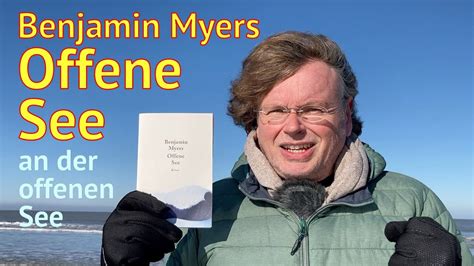 Offene See Von Benjamin Myers An Der Offenen See Vorgestellt