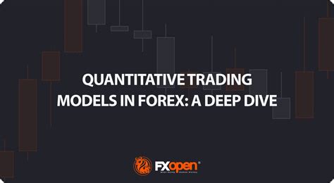 Quantitative Trading Models In Forex A Deep Dive Market Pulse
