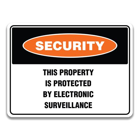 This Property Is Protected By Electronic Surveillance Sign Safety