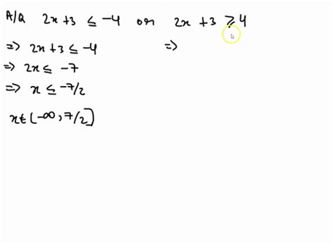 SOLVED Solve And Write Interval Notation For The Solution Set Then Graph The Solution Set X