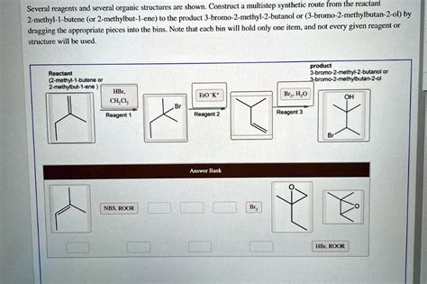 [get Answer] Several Reagents And Several Organic Structures Are Shown Construct A Multistep