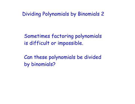 Feb 18 Dividing Polynomials By Binomials 2 Pdf Science
