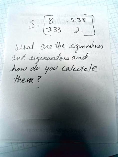 Solved 8 333 467 What Are The Eigenvalues And Eigenvectors And How