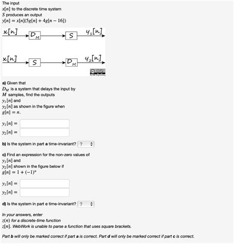 Solved The Input X N To The Discrete Time System S Produces
