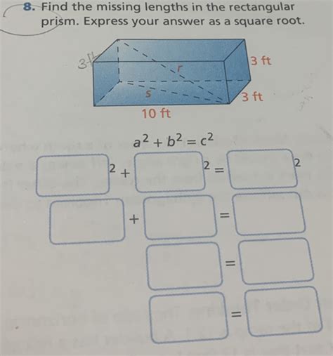 Solved 8 Find The Missing Lengths In The Rectangular Prism Express Your Answer As A Square