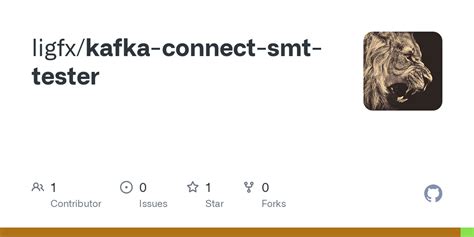 Github Ligfxkafka Connect Smt Tester