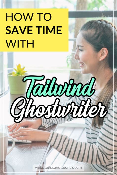 How You Can Save Time With Tailwind Ghostwriter Website Tips And