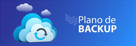 Plano de backups boas práticas para continuidade deo negócio