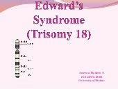 Edwards Syndrome Trisomy 18 Pptx