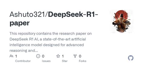 Github Ashuto321 Deepseek R1 Paper This Repository Contains The Research Paper On Deepseek R1