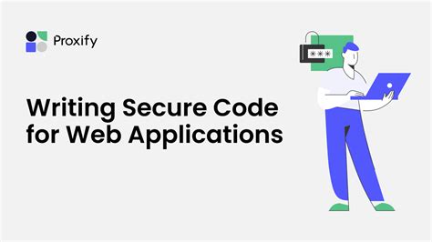 Writing Secure Code For Web Applications